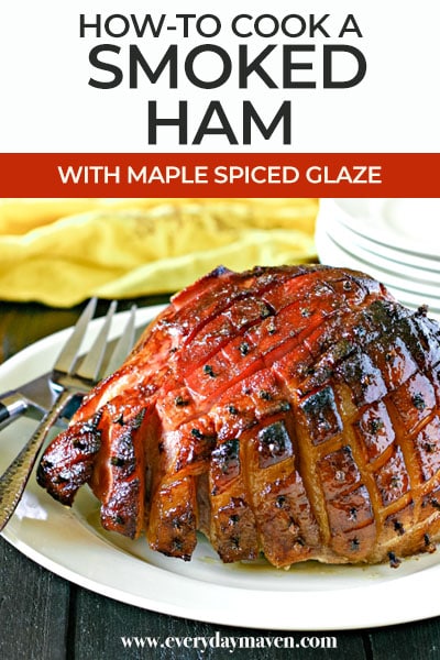 How To Cook A Smoked Ham - EverydayMaven™
