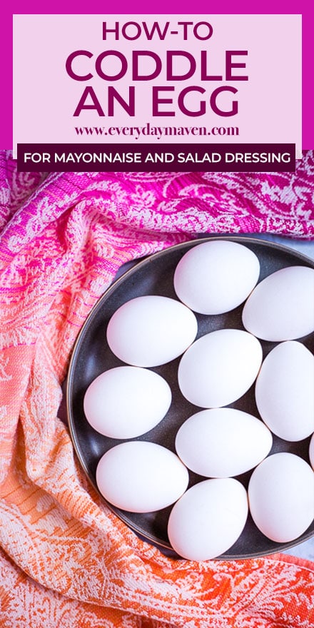 How To Coddle An Egg (for Mayonnaise and Salad Dressing) - EverydayMaven™